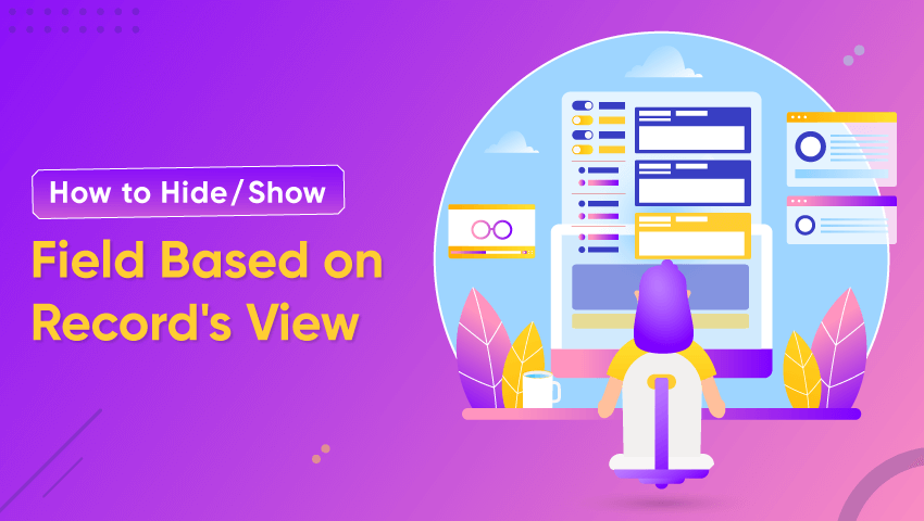 Want to Show/Hide Fields Based on Conditions in Dynamics 365?